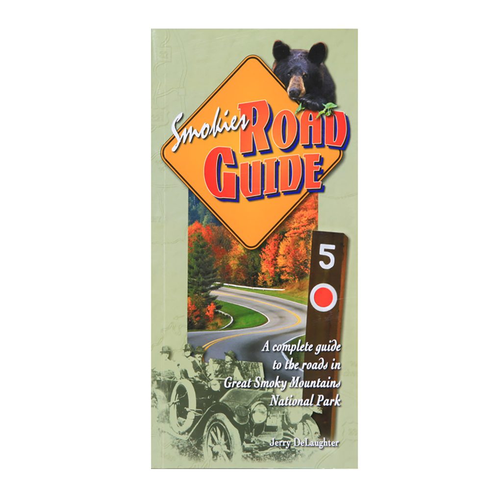 Smokies Road Guide: A Complete Guide to the Roads in Great Smoky ...