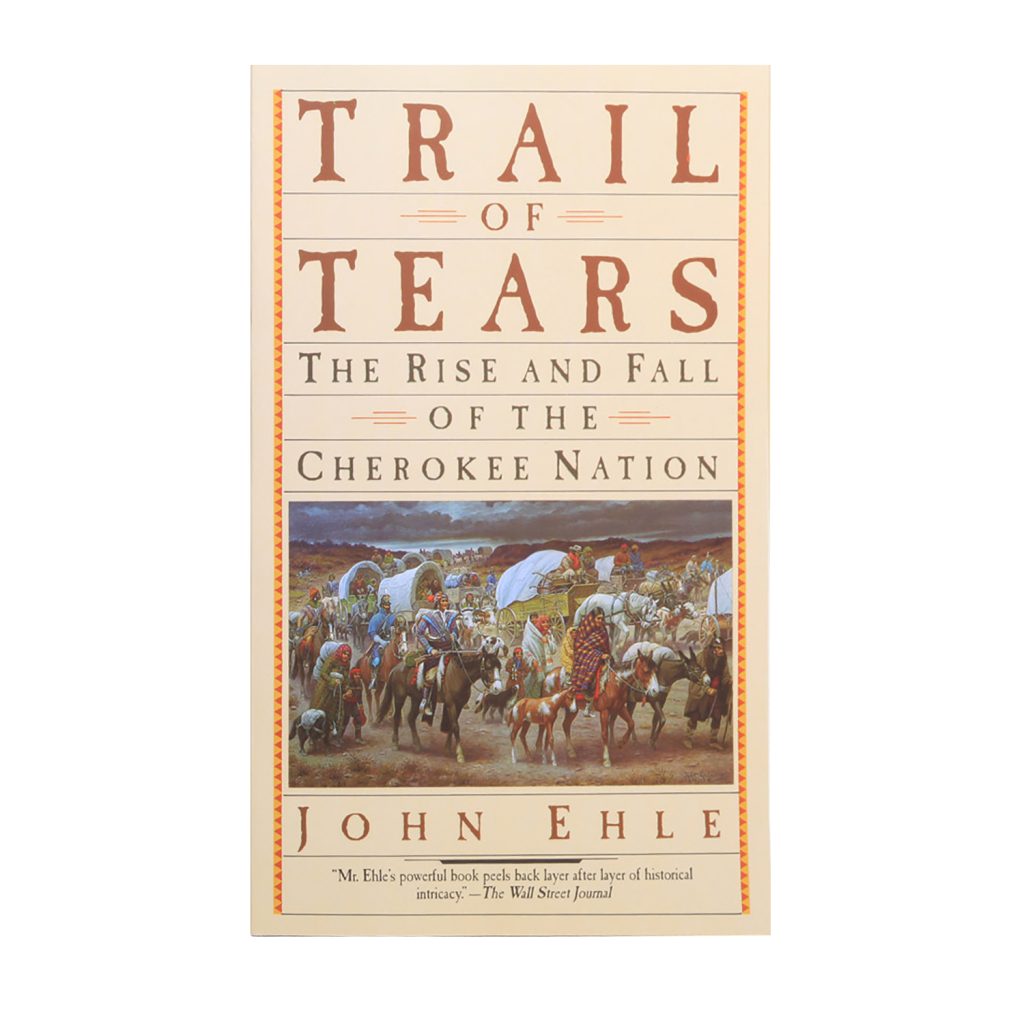 Trail of Tears: The Rise and Fall of the Cherokee Nation | Smokies Life